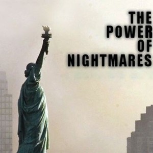 The Power of Nightmares - Rotten Tomatoes