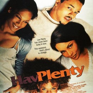 Hav Plenty (1998) - Rotten Tomatoes