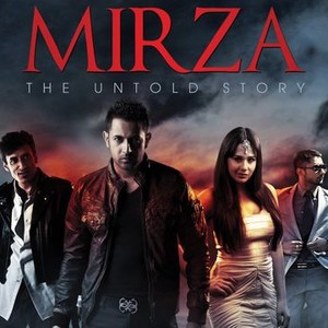 Mirza: The Untold Story - Rotten Tomatoes