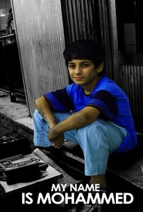 My Name Is Mohammed | Rotten Tomatoes