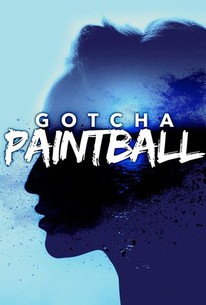 Gotcha Paintball - Rotten Tomatoes