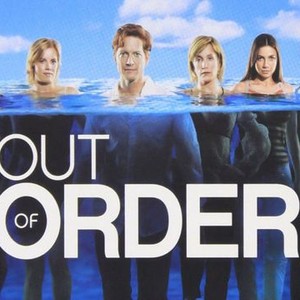 Out of Order - Rotten Tomatoes