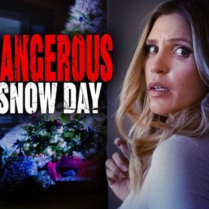 Dangerous Snow Day - Rotten Tomatoes