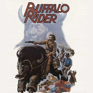 Buffalo Rider - Rotten Tomatoes