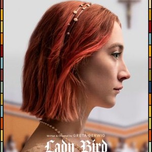 Lady Bird - Rotten Tomatoes