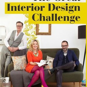 The Great Interior Design Challenge - Rotten Tomatoes