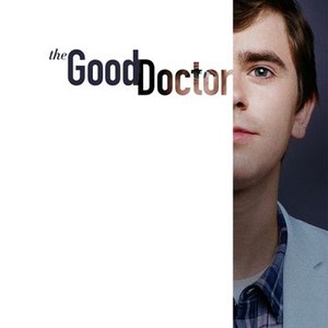 The Good Doctor - Rotten Tomatoes