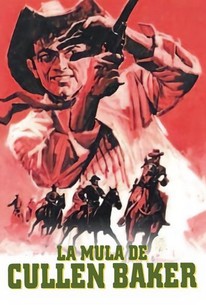 La mula de Cullen Baker | Rotten Tomatoes