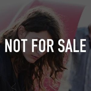 Not for Sale - Rotten Tomatoes