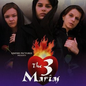 The Three Marias - Rotten Tomatoes