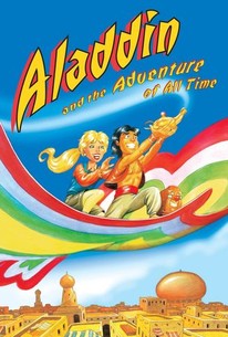 Aladdin and the Adventure of All Time | Rotten Tomatoes