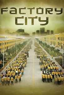 Factory City | Rotten Tomatoes