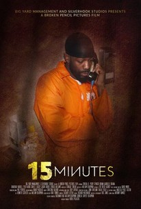 15 Minutes (2018) | Rotten Tomatoes