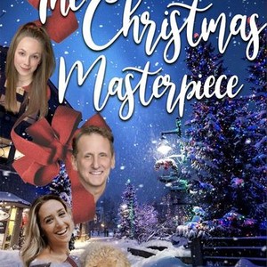 The Christmas Masterpiece - Rotten Tomatoes