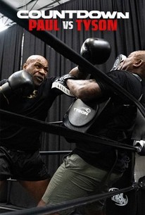 Countdown: Paul vs. Tyson: Season 1 | Rotten Tomatoes