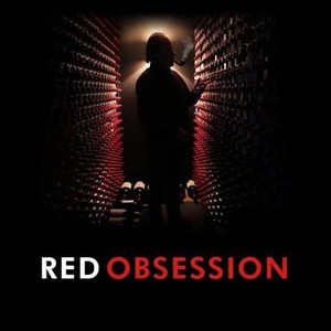 Red Obsession (2013) - Rotten Tomatoes