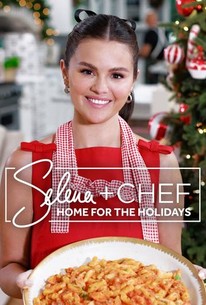 Selena + Chef: Home for the Holidays: Season 1, Episode 2 | Rotten Tomatoes
