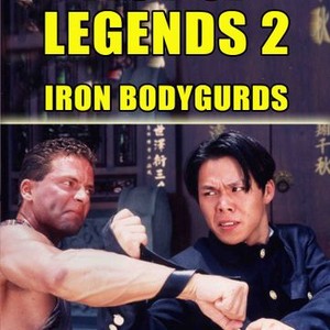 Fist of Legend 2: Iron Bodyguards - Rotten Tomatoes