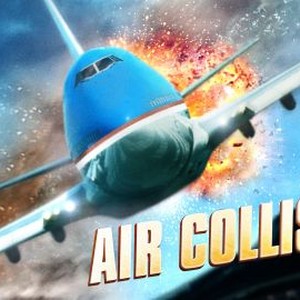 Air Collision - Rotten Tomatoes