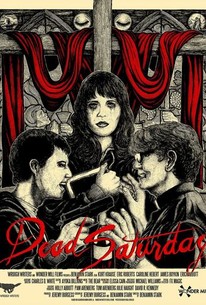 Dead Saturday | Rotten Tomatoes