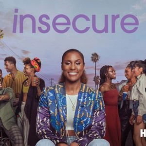 Insecure - Rotten Tomatoes