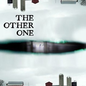 The Other One (2015) - Rotten Tomatoes
