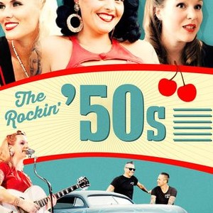 The Rockin' 50s - Rotten Tomatoes