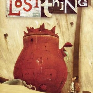 The Lost Thing - Rotten Tomatoes