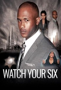 Watch Your Six - Rotten Tomatoes