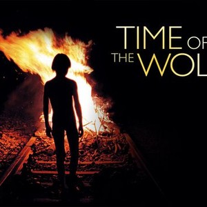 Time of the Wolf - Rotten Tomatoes
