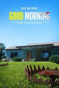 Good Morning (2017) | Rotten Tomatoes