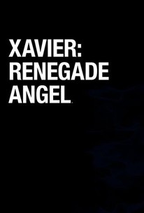 Xavier: Renegade Angel - Rotten Tomatoes