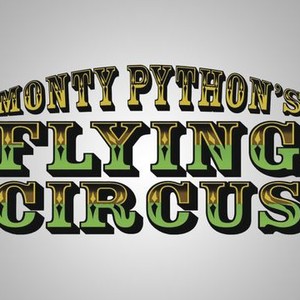 Monty Python's Flying Circus - Rotten Tomatoes