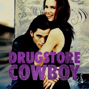 Drugstore Cowboy - Rotten Tomatoes