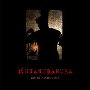 Runanubandha - The HE without HIM - Rotten Tomatoes
