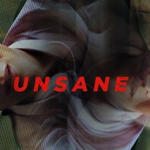 Unsane - Rotten Tomatoes