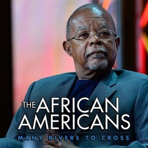 The African Americans: Many Rivers to Cross - Rotten Tomatoes