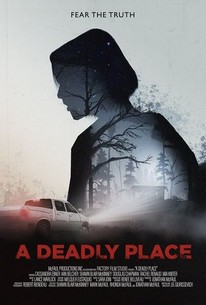 A Deadly Place | Rotten Tomatoes