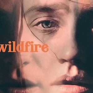 Wildfire - Rotten Tomatoes