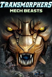 Transmorphers: Mech Beasts | Rotten Tomatoes