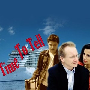 A Time To Tell - Rotten Tomatoes