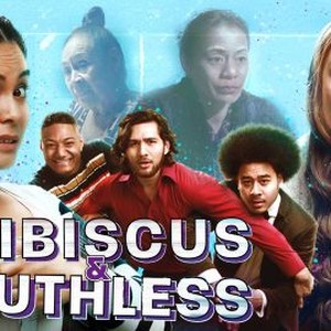 Hibiscus & Ruthless - Rotten Tomatoes