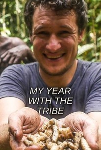 My Year with the Tribe: Season 1 | Rotten Tomatoes