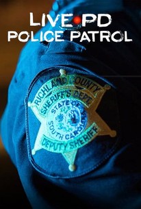 Live PD: Police Patrol - Rotten Tomatoes