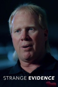 Strange Evidence: Season 5, Episode 19 | Rotten Tomatoes