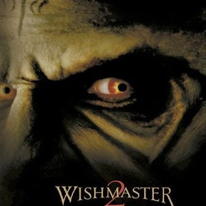 Wishmaster 2: Evil Never Dies - Rotten Tomatoes