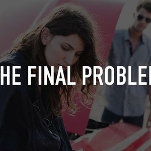 The Final Problem - Rotten Tomatoes