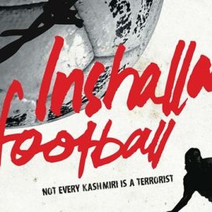 Inshallah, Football - Rotten Tomatoes