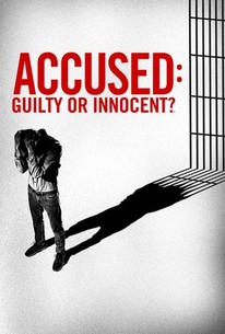 Accused: Guilty or Innocent? - Rotten Tomatoes
