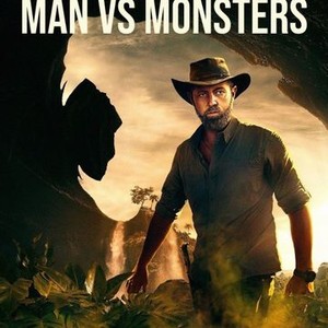 Man vs Monsters - Rotten Tomatoes